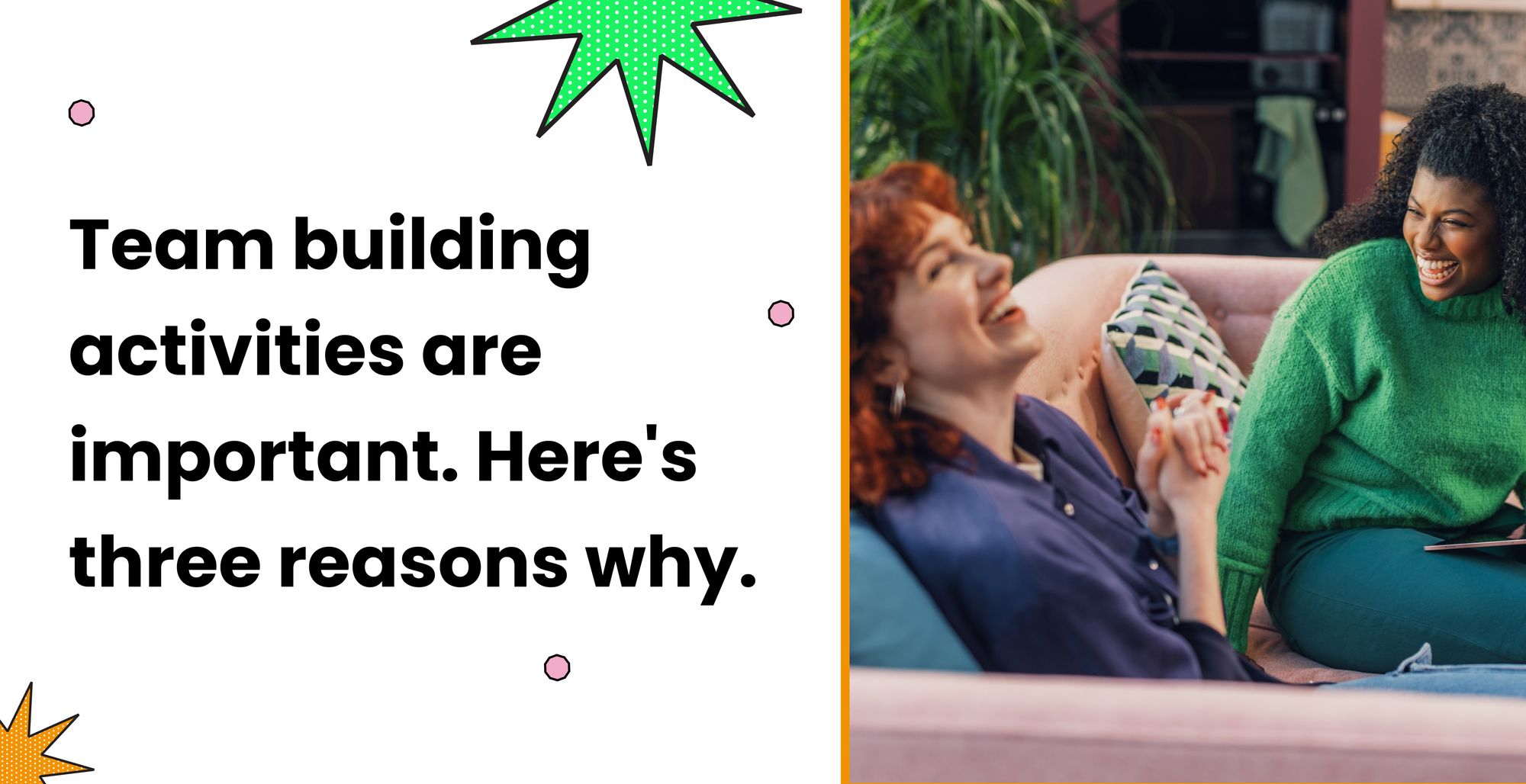 Team building activities are important. Here's three reasons why.